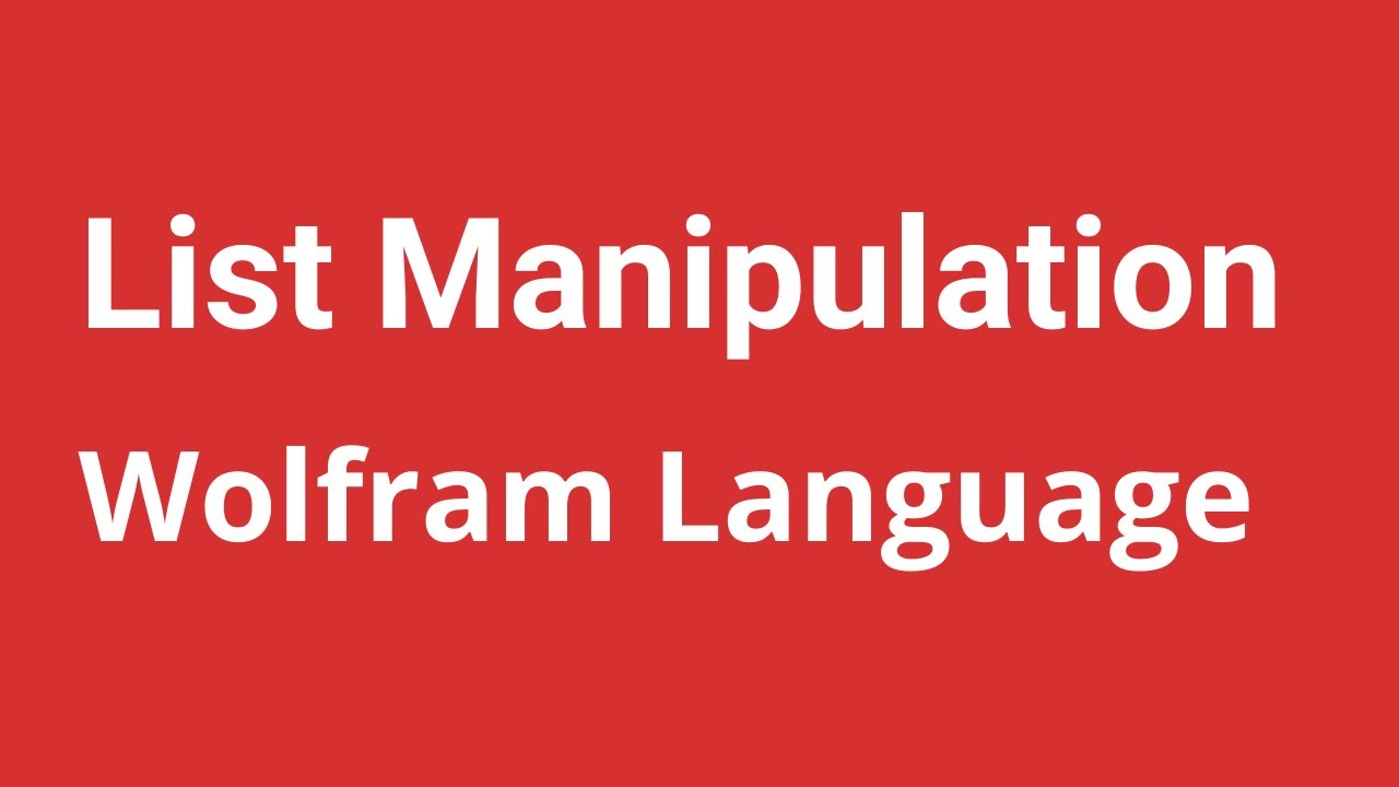 Mathematica List Manipulation Functions