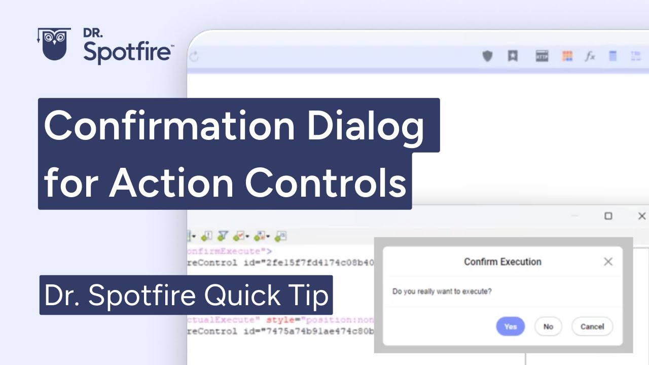 Spotfire Confirmation Dialog for Action Controls