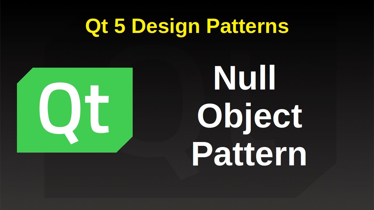 Null Object Pattern - Qt 5 Design Patterns