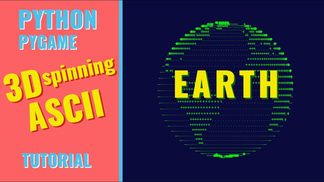 Python/Pygame 3D ASCII Spinning Earth Tutorial