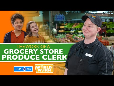 What Does A Grocery Store Produce Clerk Do? | World of Work | KSPS PBS