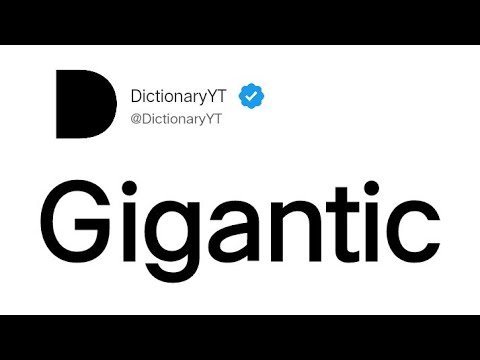 Gigantic Meaning in English