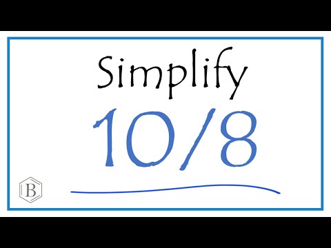 How to Simplify the Fraction 10/8 (and as a Mixed Fraction)