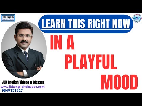 Sentences with "IN A PLAYFUL MOOD" - by JBK English Videos & Classes #jbkenglish #vocabulary