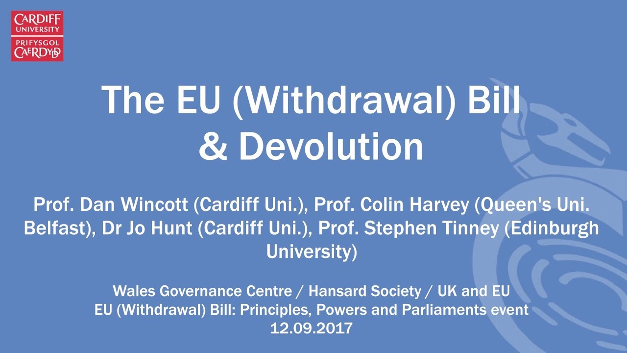 EU Withdrawal Bill and Devolution - panel discussion