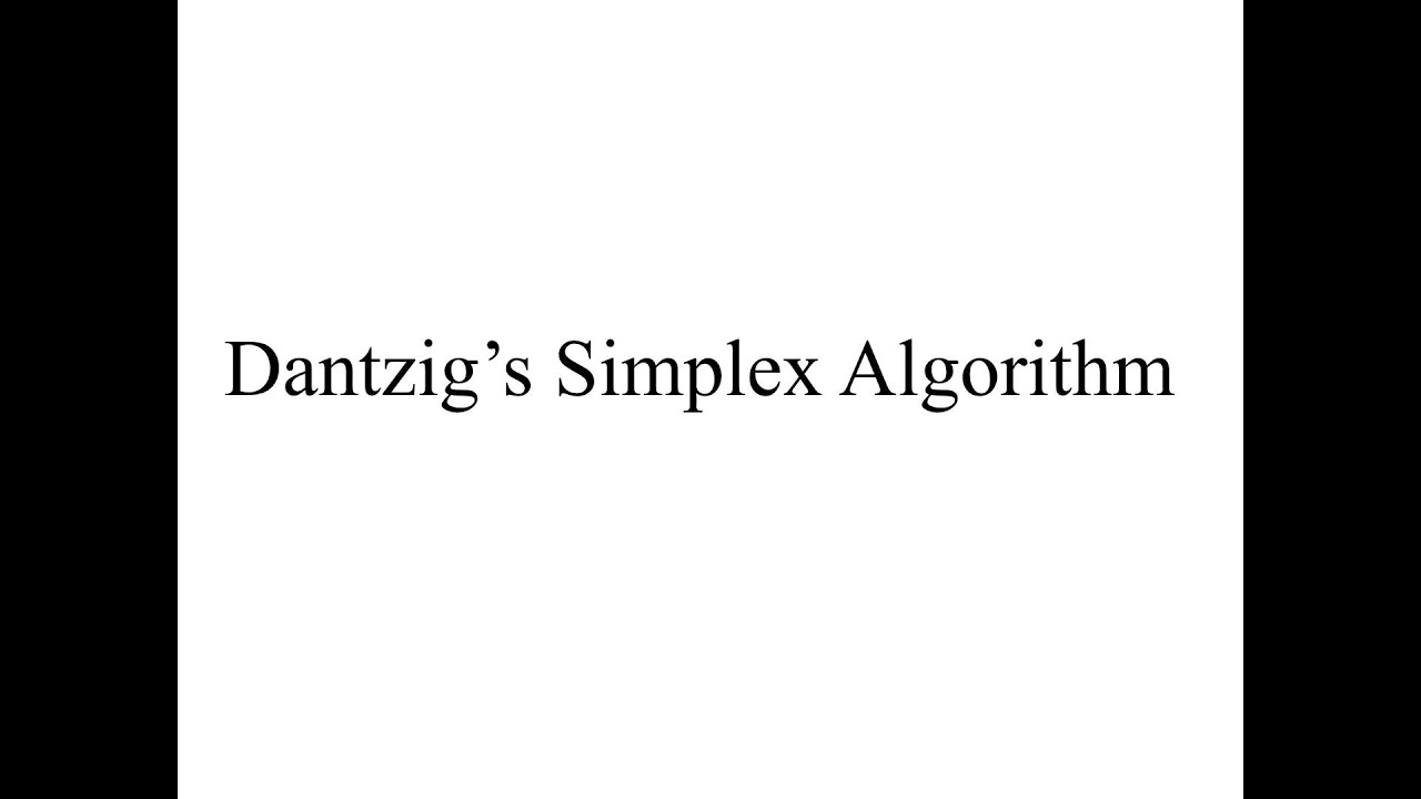 Dantzig's Simplex Algorithm
