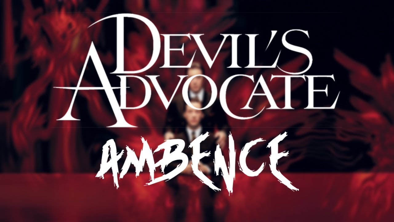 The Devil's Advocate Ambience & Music