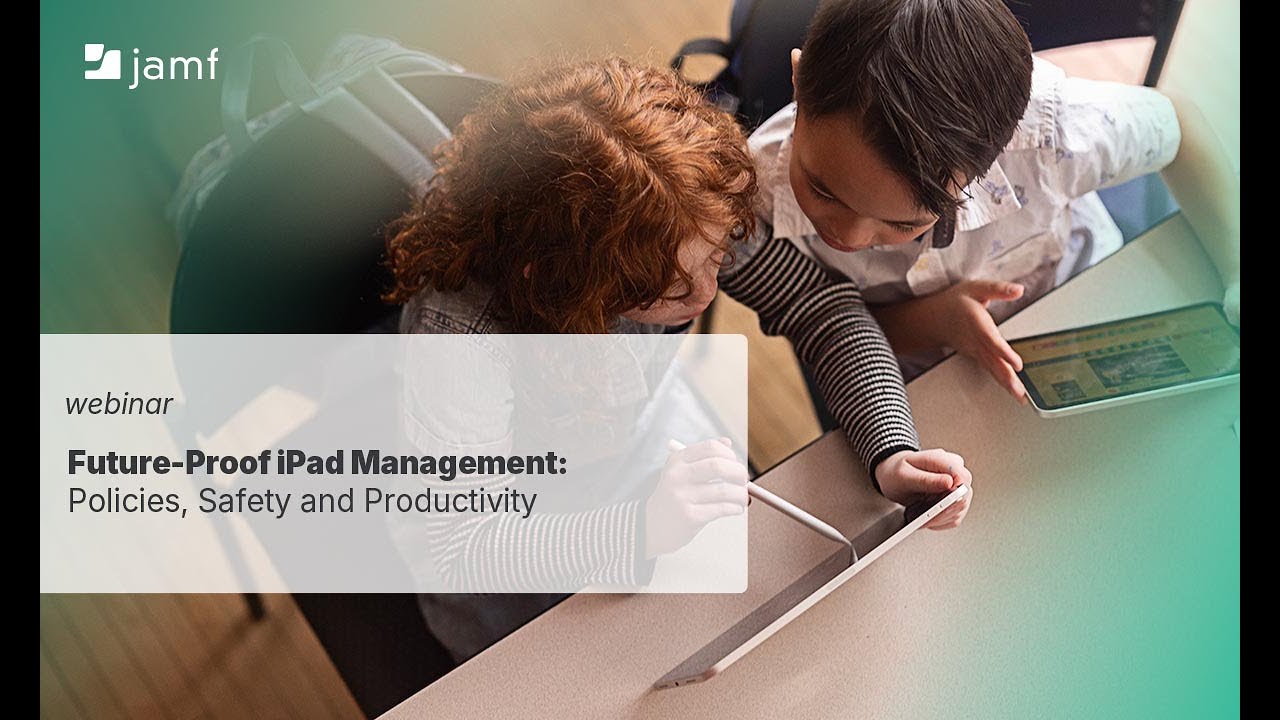 iPad Management for Schools: Deployment, Safety & Classroom Tools (Jamf 2026 Guide)
