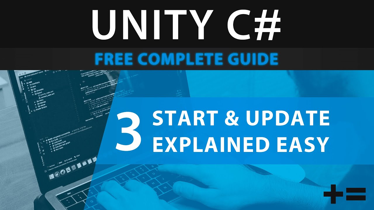 Learn to Code UNITY C# 3: Start() & Update() Methods Explained, Differences and How to Use Them