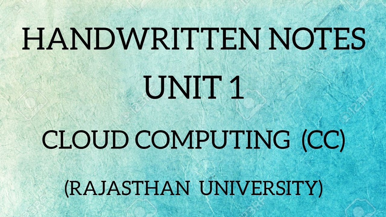 UNIT - 1 NOTES (PDF) | CLOUD COMPUTING | BCA PART 2 | 2023-25 | RAJASTHAN UNIVERSITY