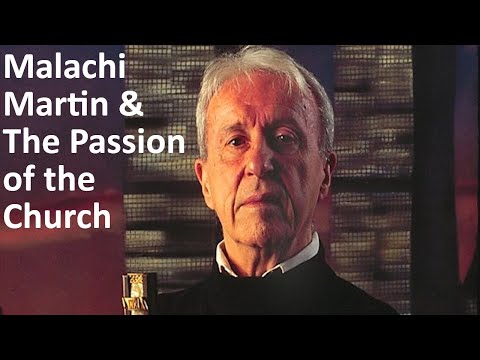 Malachi Martin & The Passion of the Church – RETURN TO TRADITION