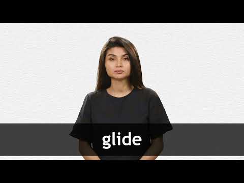 GLIDE - Definition & Translations | Collins English Dictionary