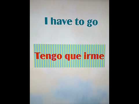 I have to go. Spanish translation#spanish #translation #learn #shorts