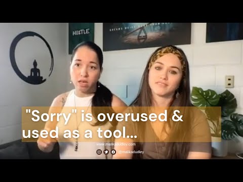 Pashyn + Wendy Santos: People overuse and use "Sorry" as a tool