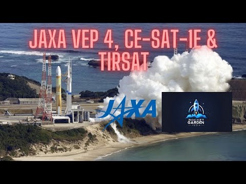 JAXA Mitsubishi VEP 4, CE-SAT-1E & TIRSAT