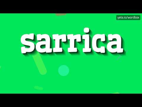 SARRICA - HOW TO PRONOUNCE IT!?