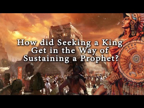 How Did Seeking a King Get in the Way of Sustaining a Prophet? (Knowhy #153)
