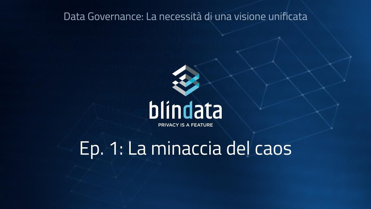 Serie Data Governance: la necessità di una visione unificata - Episodio 1: La minaccia del caos