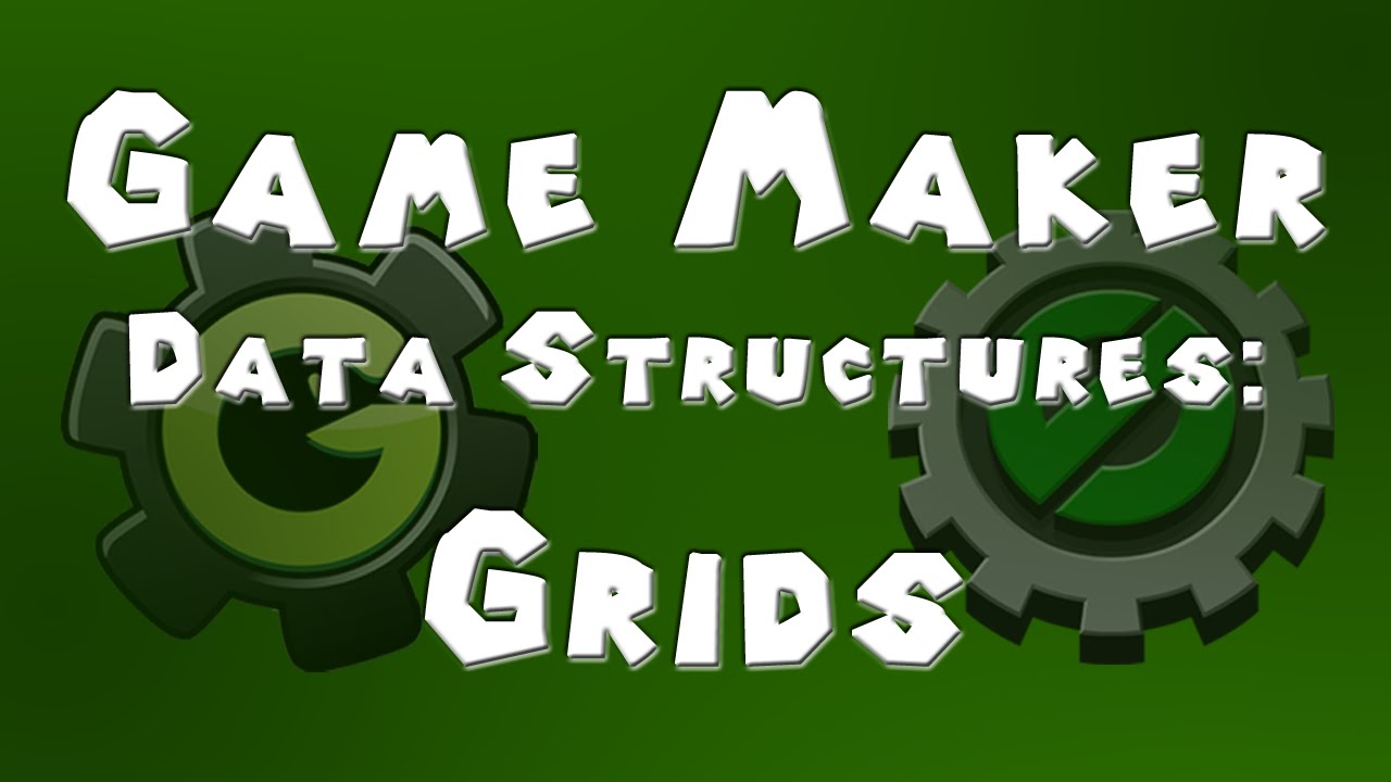 Game Maker Data Structures - Grids