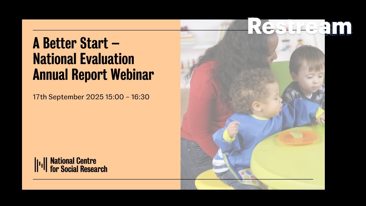 A Better Start – National Evaluation Annual Report Webinar
