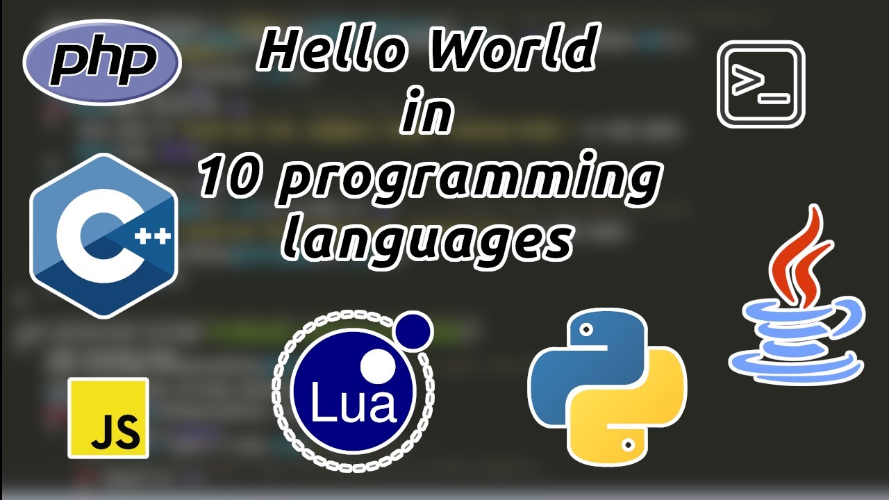 Hello World in 10 different programming languages