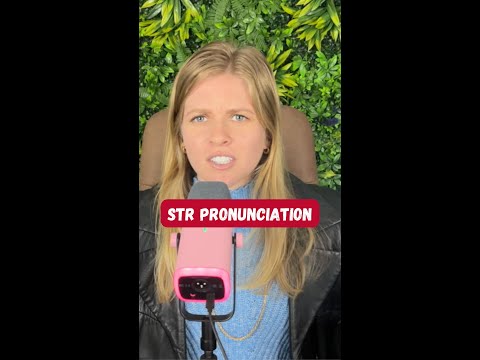 STR Pronunciation