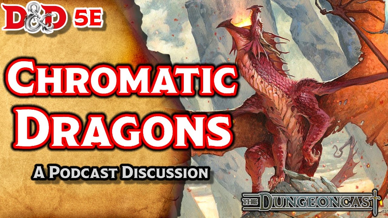 Dragons | D&D Monster Lore | The Dungeoncast Ep.14