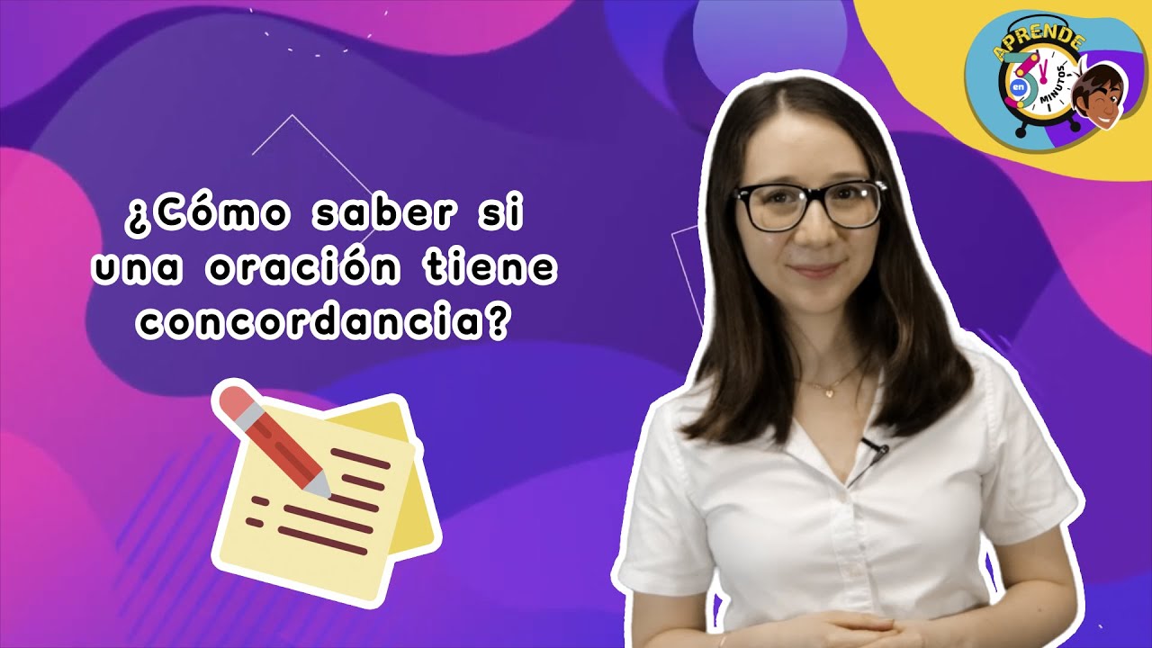 ¿Cómo saber si una oración tiene concordancia? en 3 minutos o menos | Misión Admisión