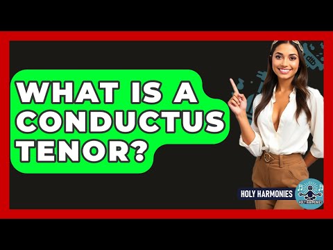 What Is A Conductus Tenor? - Holy Harmonies