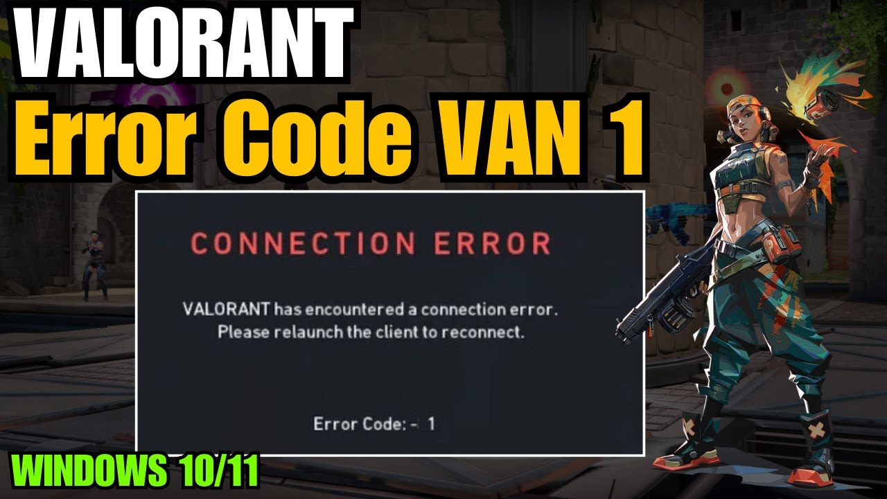 How To Fix Valorant Error Code VAN1 