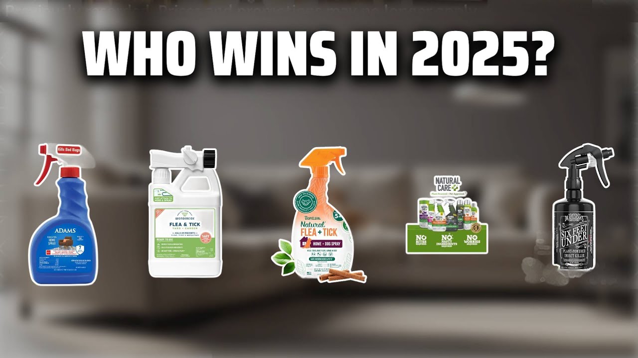 The Top 5 Best Flea Spray in 2025 - Must Watch Before Buying!