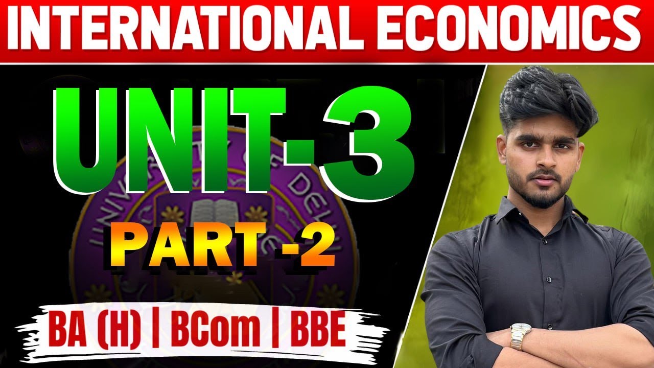 International Economics UNIT-3 | Part-2 | Non Tariff Trade Barrier