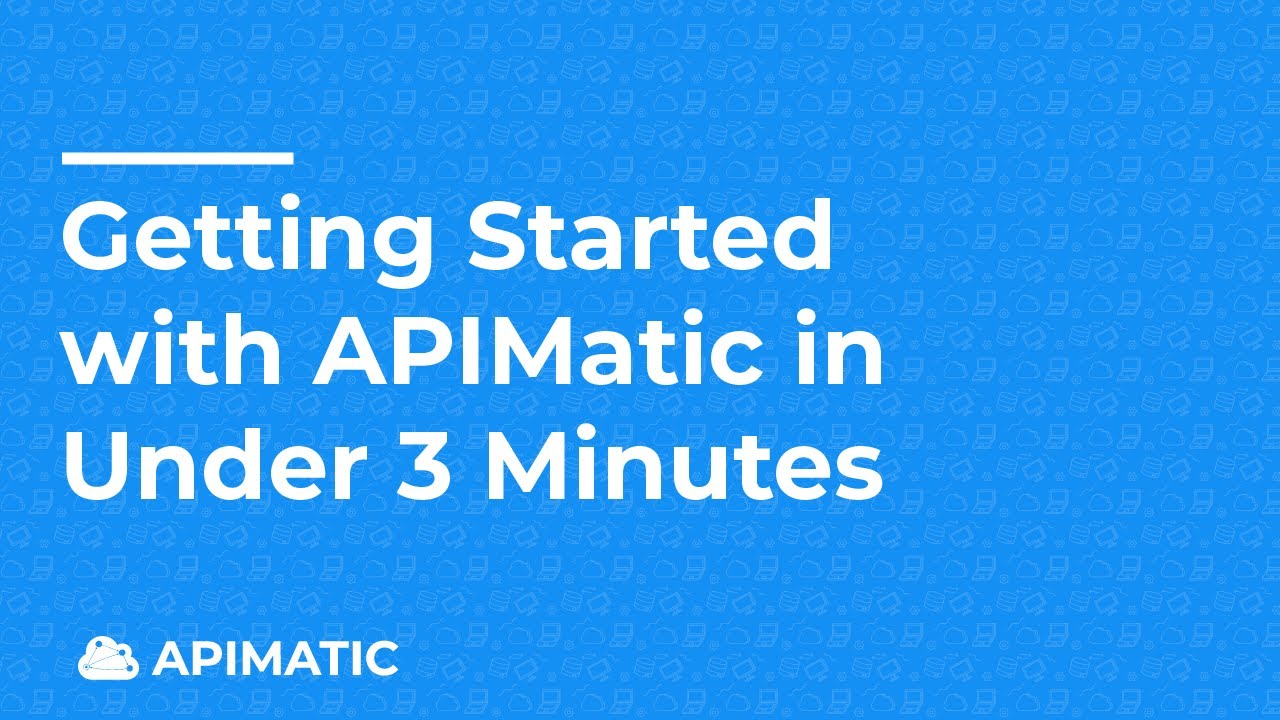 Getting Started with APIMatic in Under 3 Minutes