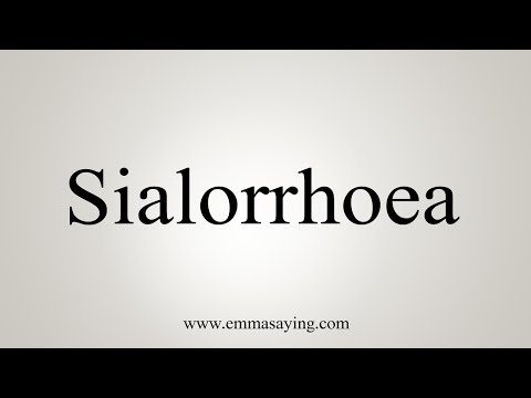 How To Say Sialorrhoea