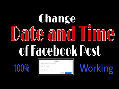 How to change facebook post date and time 2021