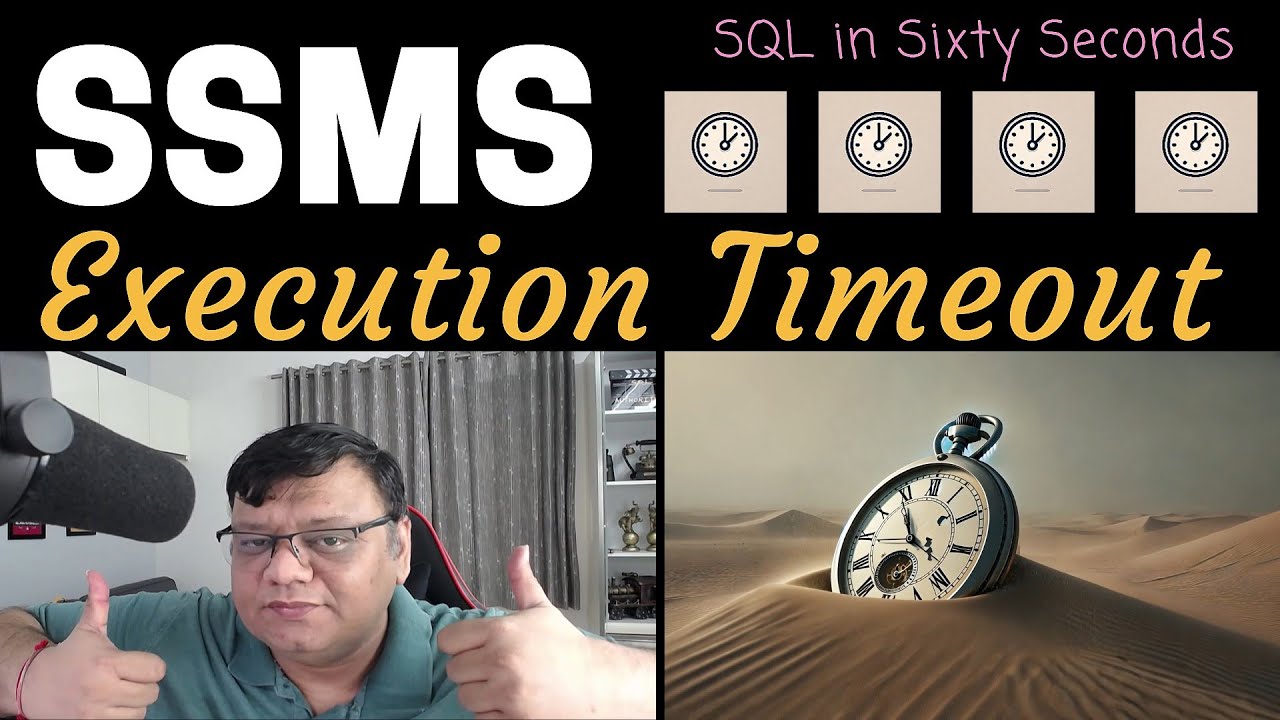 SSMS and Execution Timeout - SQL in Sixty Seconds 209
