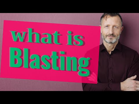 Blasting | meaning of Blasting