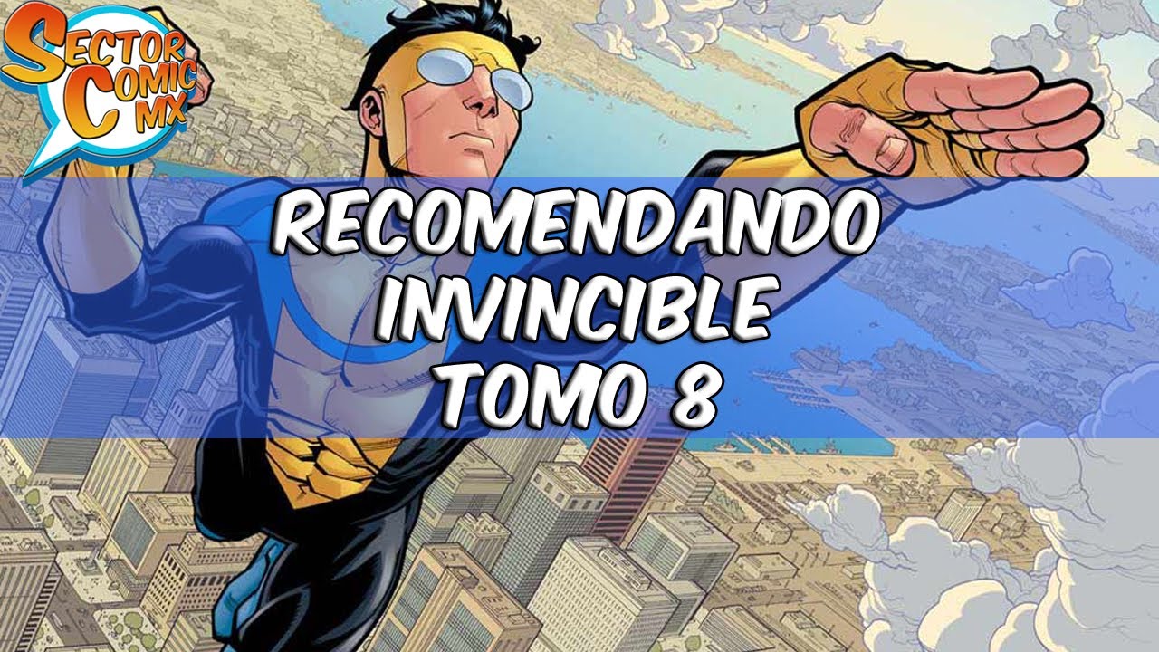 [Recomendación] Invincible Tomo 8 @Kamite5