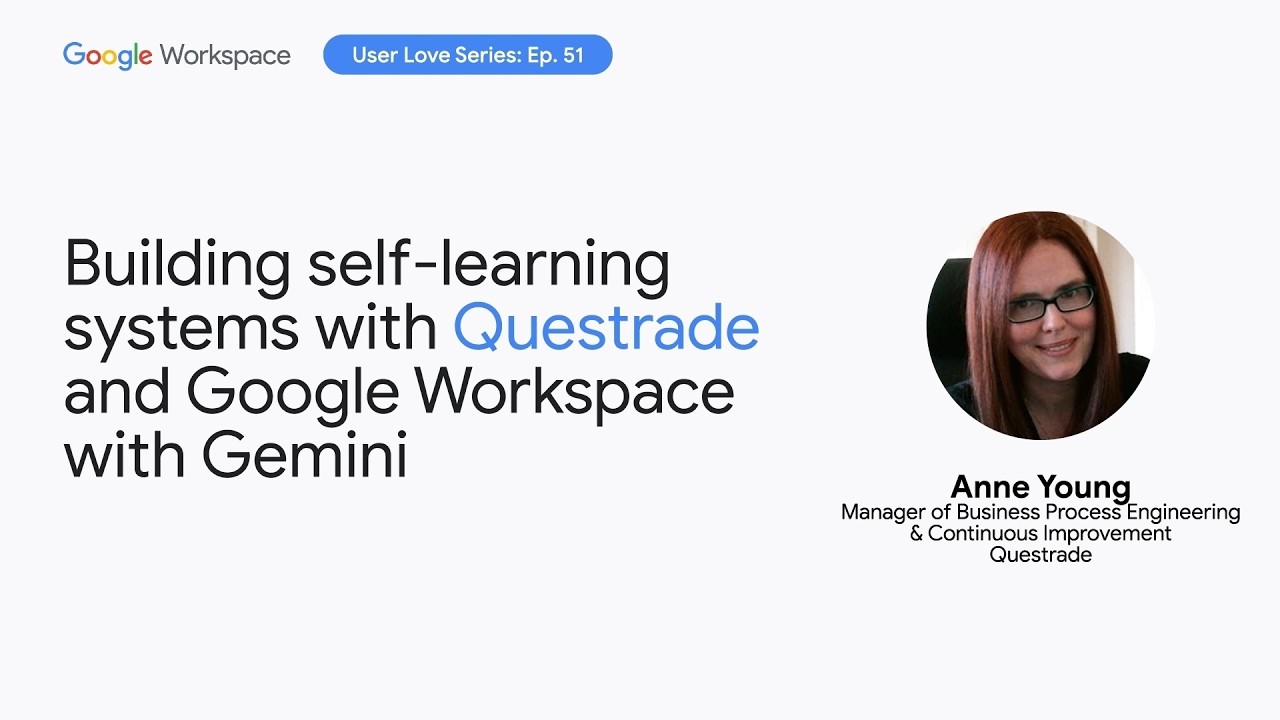 Building self-learning systems with Questrade and Google Workspace with Gemini