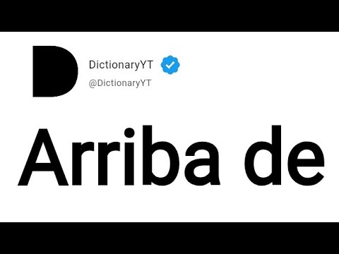 Arriba de Meaning in English