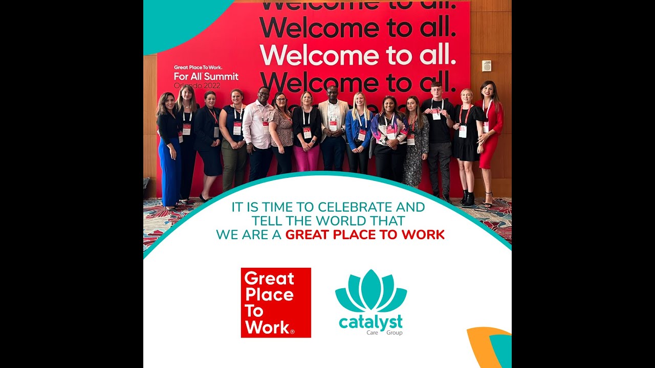 Catalyst Care Group have been certified as A GREAT PLACE TO WORK