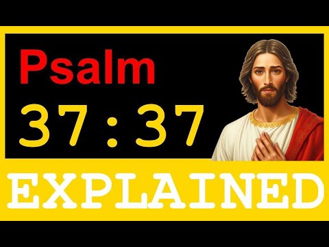 Psalm 37:37 Explained - What does it mean to mark the blameless? | Enduring Security