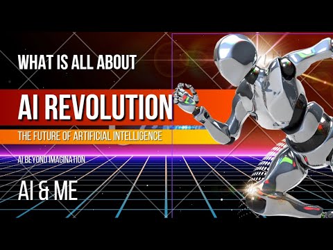 AI Revolution: What is all about