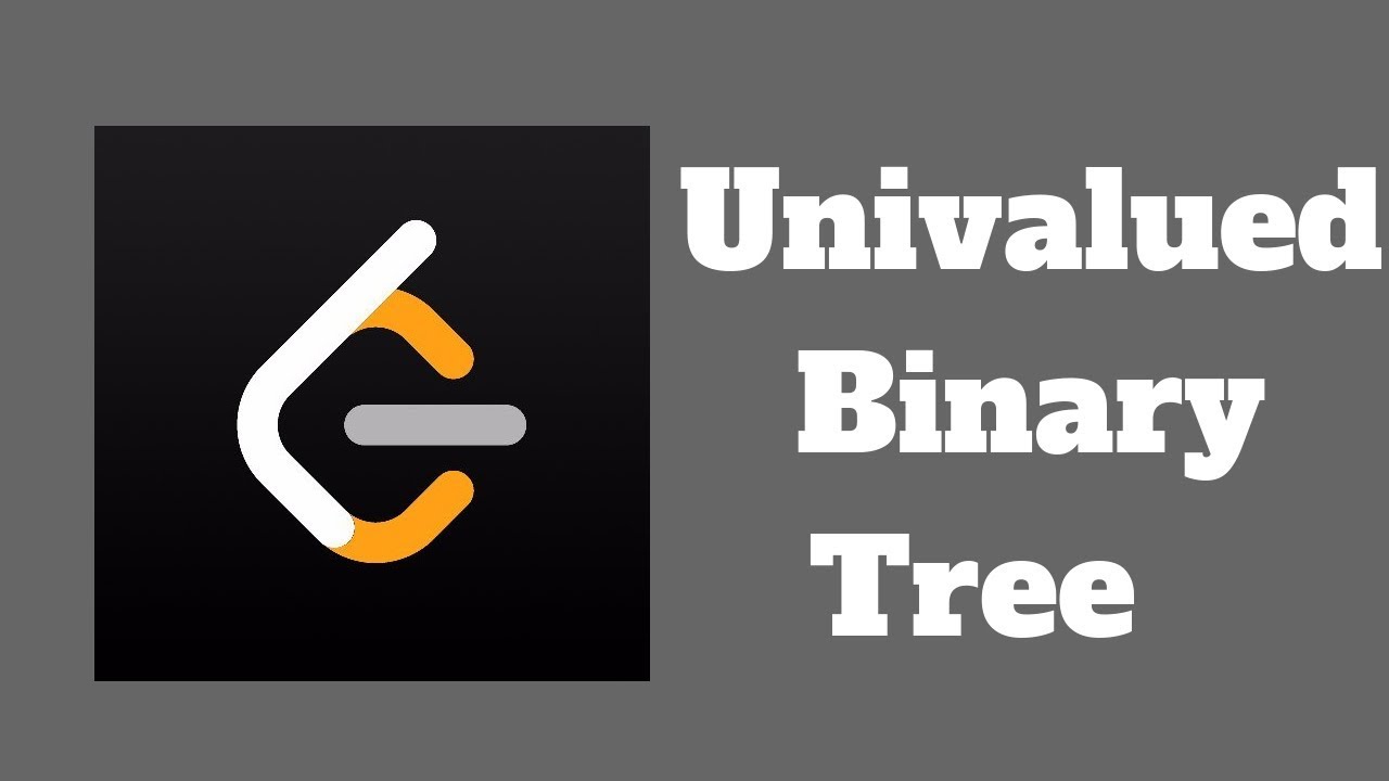 LeetCode Algorithms Easy: Univalued Binary Tree
