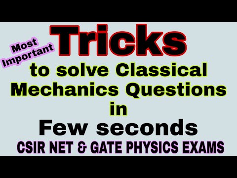 Tricks to solve the Classical Mechanics questions in few seconds - CSIR ...
