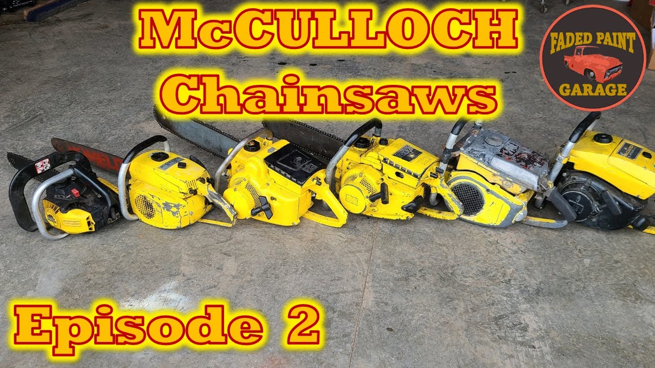 McCULLOCH Chainsaws, Episode 2
