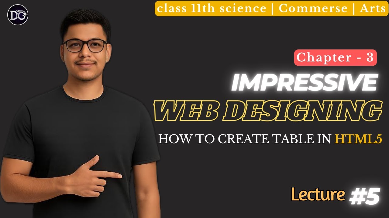 How to create table in HTML5 | Impressive Web Designing | HTML5 | Chapter 3  Class 11th IT | #5