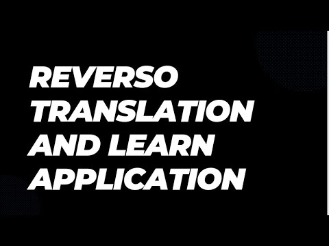 | Reverso translate and learn application |
