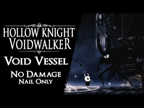 Steam Community :: Video :: Hollow Knight: Voidwalker Mod - Void Vessel【No Damage & Nail Only】
