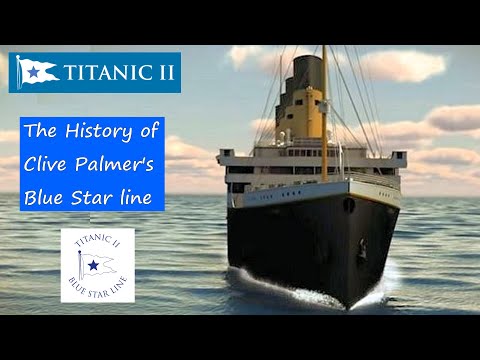The Blue Star Line (History) – Titanic II News